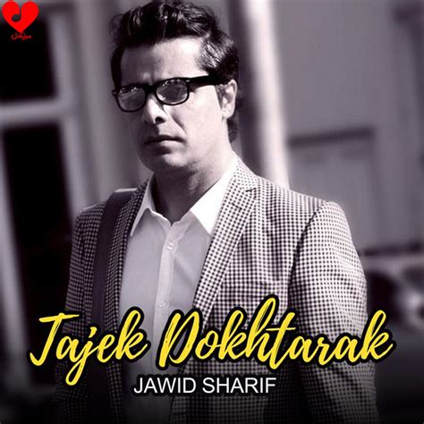 دانلود آهنگ تاجیک دخترک از جاوید شریف متن کامل و اصلی فرمت Mp3