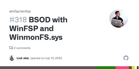 Bsod With Winfsp And Winmonfssys · Issue 318 · Winfspwinfsp · Github