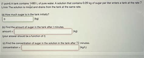 solved 1 ﻿point ﻿a tank contains 1480l ﻿of pure water a