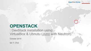 Openstack Devstack Installation Using Virtualbox Ubnutu Juno With Neutron Ppt