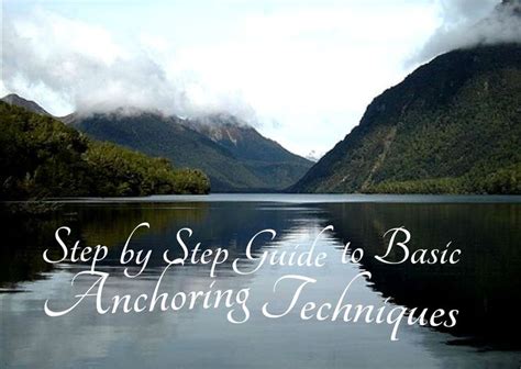 Step By Step Guide To Basic Anchoring Techniques