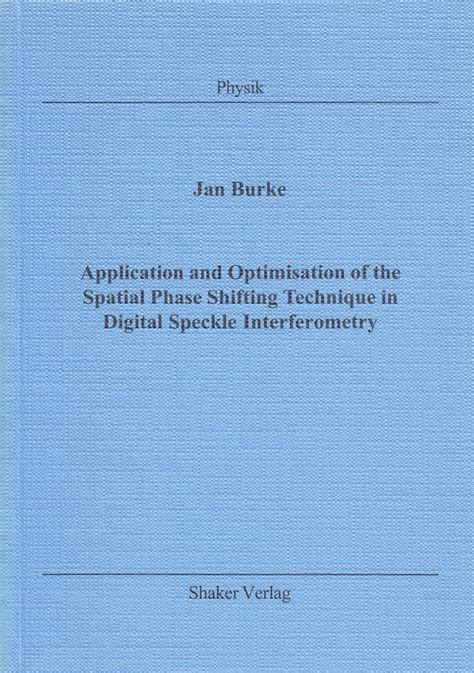 Application And Optimization Of The Spatial Phase Shifting Technique In Digital Speckle
