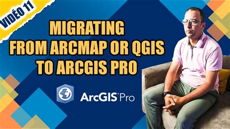 👍👍vidéo 11 Migrating From Arcmap Or Qgis To Arcgis Pro A Comprehensive Guide Youtube