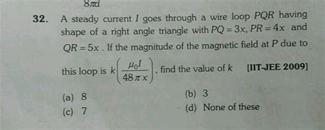 32 bred a steady current i goes through a wire loop pqr having shape