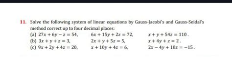 Solve The Following System Of Linear Equations By Gauss Jacobis And Gaus