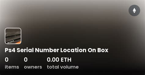 Ps Serial Number Location On Box Collection OpenSea Ps Serial Number Location On Box Collection OpenSea