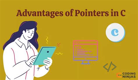 Advantages Of Pointers In C Naukri Code 360