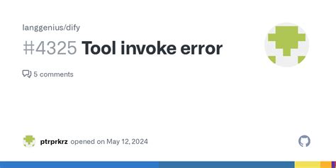 Tool Invoke Error · Issue 4325 · Langgeniusdify · Github
