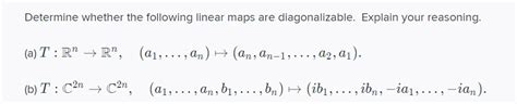 Solved Determine Whether The Following Linear Maps Are Chegg Com