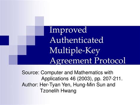 Ppt Improved Authenticated Multiple Key Agreement Protocol Powerpoint Presentation Id389965