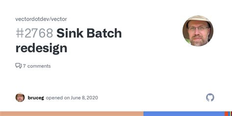 Sink Batch Redesign Issue Vectordotdev Vector GitHub