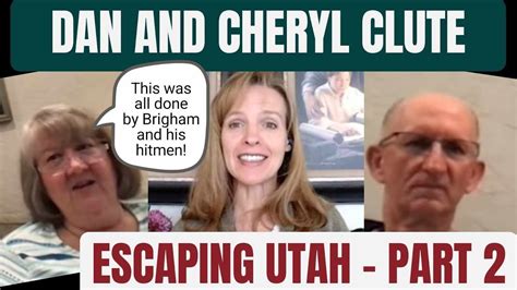 114 escaping utah part 2 with cheryl and dan clute 132 problems