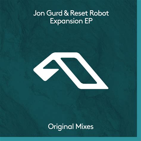 Expansion Ep By Jon Gurd And Reset Robot Ep Anjunadeep Anjdee854bd Reviews Ratings Credits