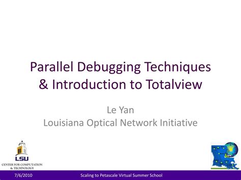 Ppt Parallel Debugging Techniques And Introduction To Totalview
