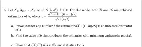 Solved Let x1 x2 dots xn be iid N λ λ2 λ 0 For this Chegg com