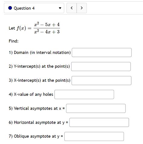 Solved F X X2−4x 3x2−5x 4 D Omain In Interval Notatic