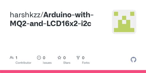 GitHub Harshkzz Arduino With MQ And LCD X I C