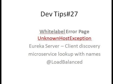 Dev Tips Spring Boot Error Eureka Server Client Discovery UnknownHostException YouTube
