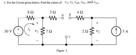 solved 1 for the circuit given below find the values of