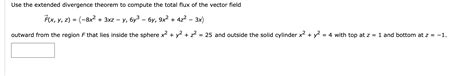 use the extended divergence theorem to compute the
