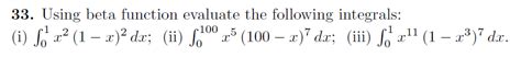 solved 33 using beta function evaluate the following
