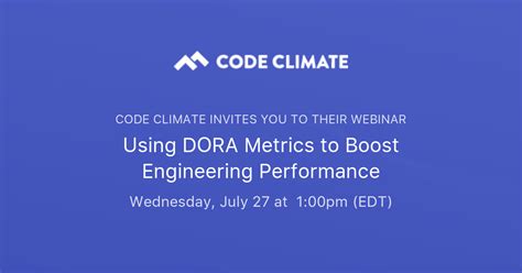 Using Dora Metrics To Boost Engineering Performance Code Climate