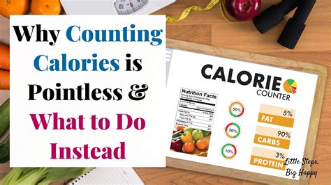 Why Counting Calories Is Pointless And What To Do Instead