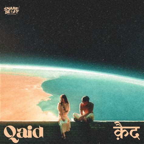 Qaid Song By Pratyakxh Akshar Aryan Singh Spotify