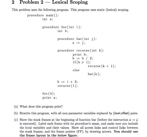 2 Problem 2 Lexical Scoping This Problem Uses The Chegg