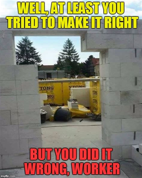 30 Hilarious Construction Fails That Make Absolutely No Sense Hilarious
