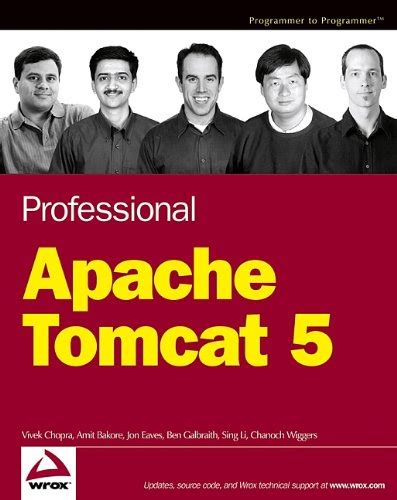Professional Apache Tomcat 5 Programmer To Programmer Chopra Vivek Bakore Amit Galbraith