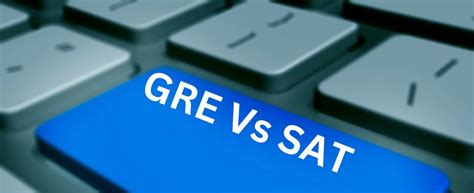 Gre Vs Sat Key Differences Exam Structure And How To Choose