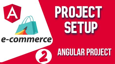 Angular Project Tutorial 2 E Commerce Project Setup Youtube