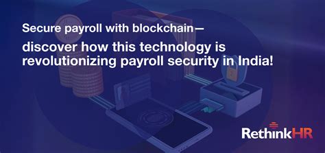 Blockchain For Payroll Security Future Proofing Hr In India