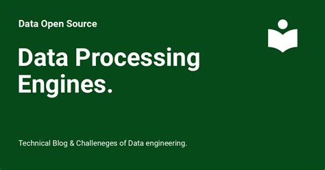 Data Processing Engines Data Open Source