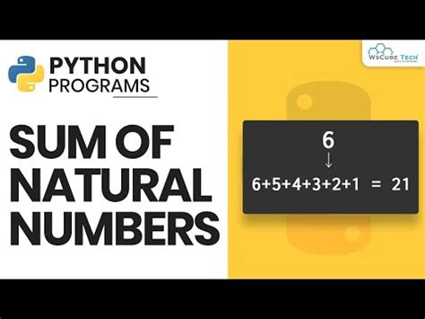 Learn Find the Sum of Natural Numbers using the Python Program - Mind Luster