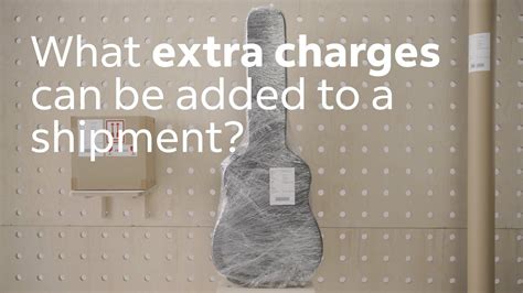 What Extra Charges Can Be Added To A Shipment Youtube
