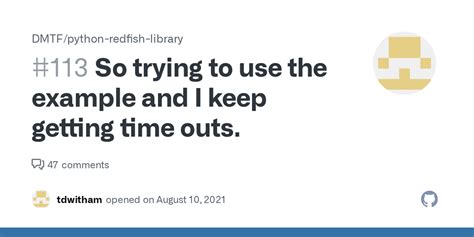 So Trying To Use The Example And I Keep Getting Time Outs · Issue 113
