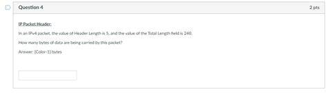 solved question 4 2 pts ip packet header in an ipv4 packet