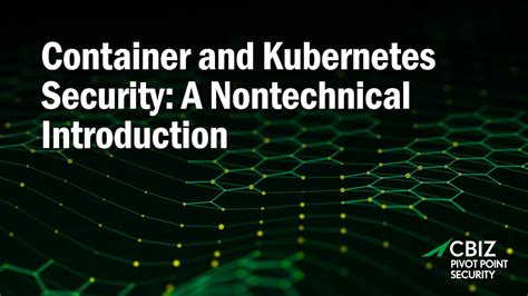 Container And Kubernetes Security A Nontechnical Introduction Pivot Point Security