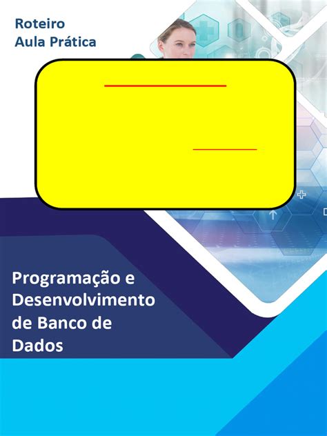 Resolução 032 98482 3236 Roteiro De Aula Prática Programação E Desenvolvimento De Banco