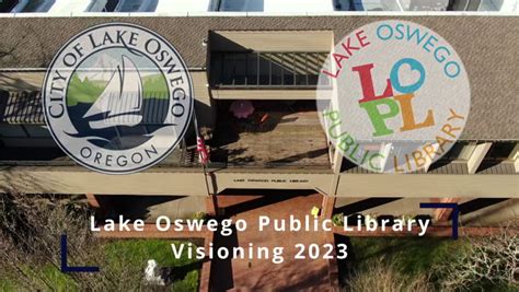Lake Oswego Public Library Visioning 2023 City Of Lake Oswego Free Download Borrow And