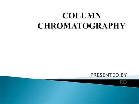 Column Chromatography Pptx