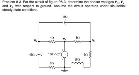 [solved] problem 8 3 for the circuit of figure p8 3 dete