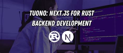 Tuono Nextjs For Rust Backend Development By Blend Visions