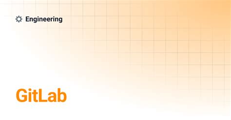 Gitlab Engineering