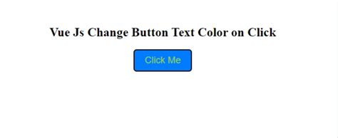 Vue Js Change Button Text Color On Click Danatec