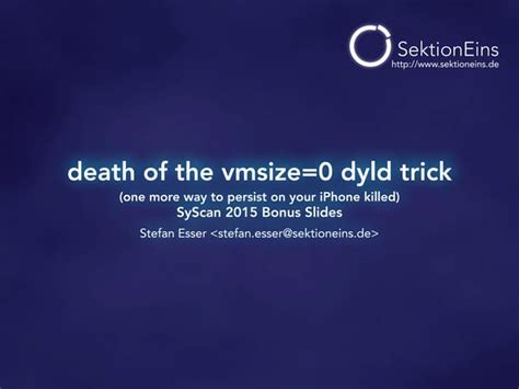 Syscan 2015 Bonus Slides Death Of The Vmsize0 Dyld Trick Pdf Programming Languages