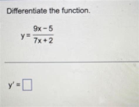 solved differentiate the function f x 8x5 x4−9