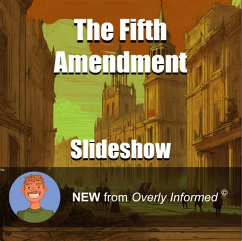 The Fifth Amendment Slideshow By Overly Informed Tpt